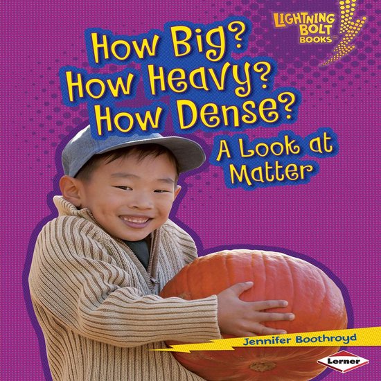 How Big? How Heavy? How Dense?, Jennifer Boothroyd | 9781512446869 ...