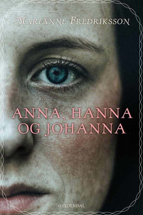 Anna, Hanna og Johanna (ebook), Marianne Fredriksson | 9788702314588 ...