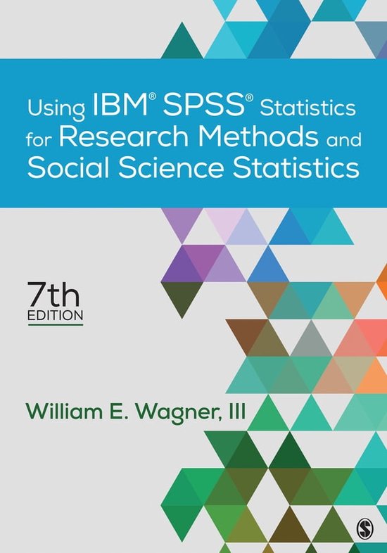 Using IBM® SPSS® Statistics for Research Methods and Social Science ...