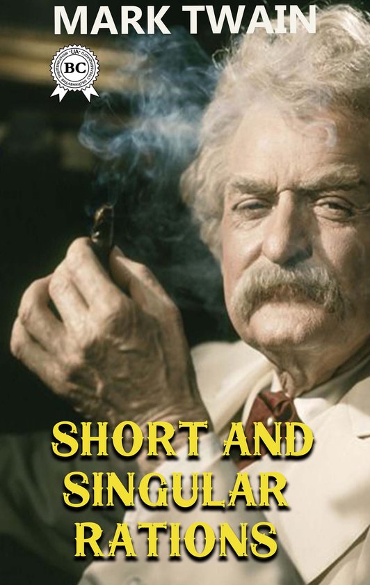 Short and Singular Rations (ebook), Mark Twain | 9780880037679 | Boeken ...