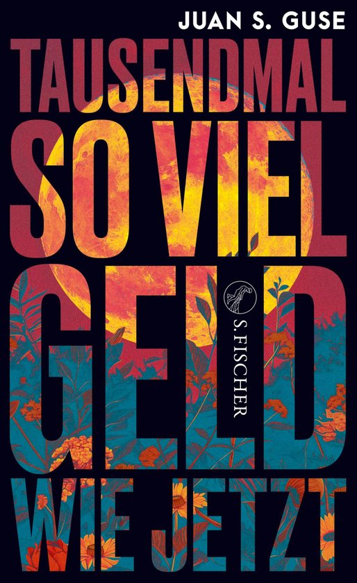 Tausendmal so viel Geld wie jetzt (ebook), Juan S. Guse | 9783104919812 ...