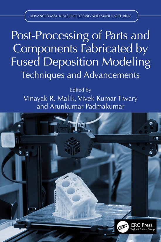 Advanced Materials Processing and Manufacturing- Post-Processing of ...