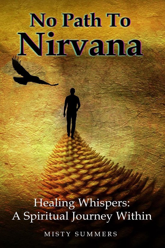 No Path To Nirvana (ebook), Misty Summers | 9798224726561 | Boeken | bol