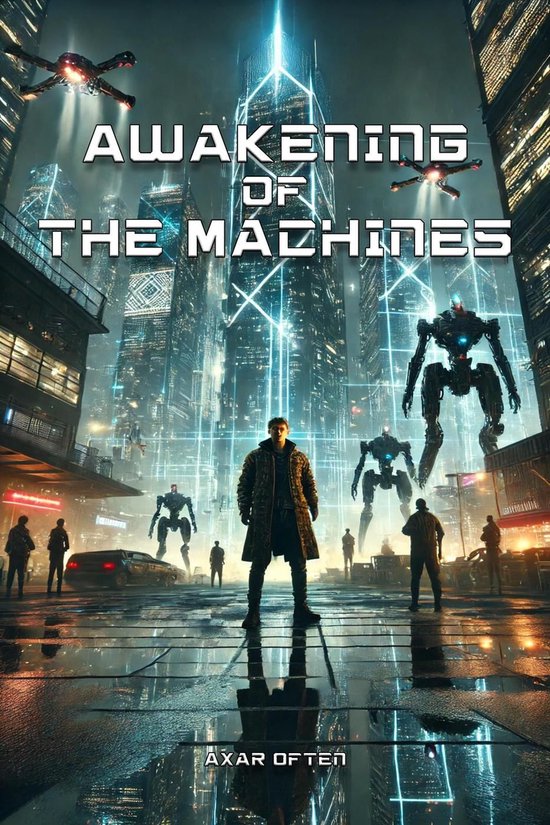 Awakening of the Machines (ebook), Axar Often | 9798227076458 | Boeken ...