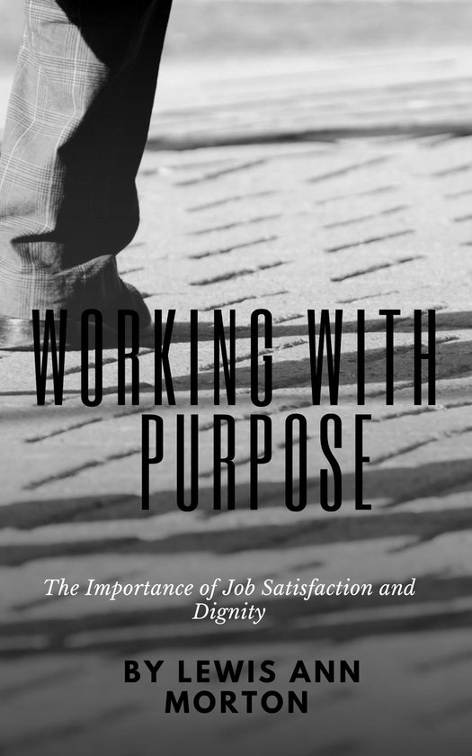 Working With Purpose (ebook), Lewis Ann Morton | 1230008331489 | Boeken ...