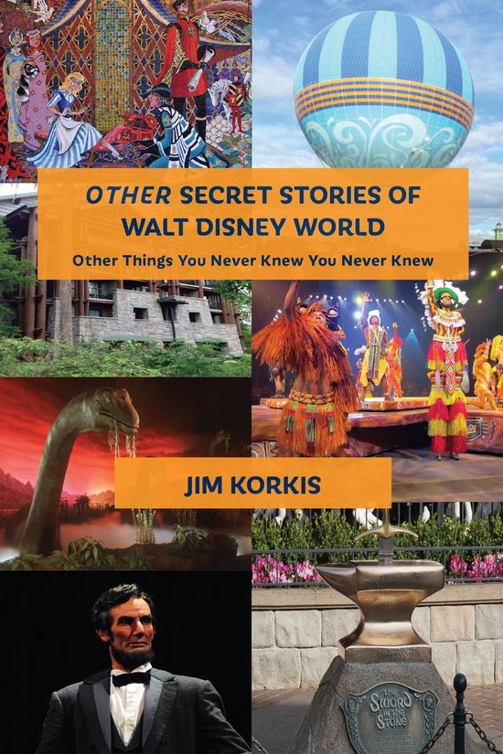OTHER Secret Stories of Walt Disney World: Other Things You Never Knew ...