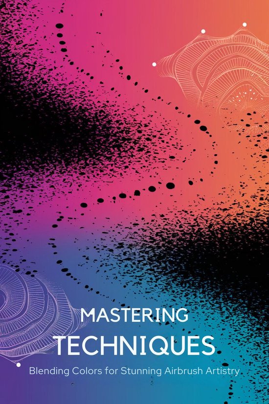 Mastering Techniques (ebook), Emma Johnson | 1230008379337 | Boeken | bol