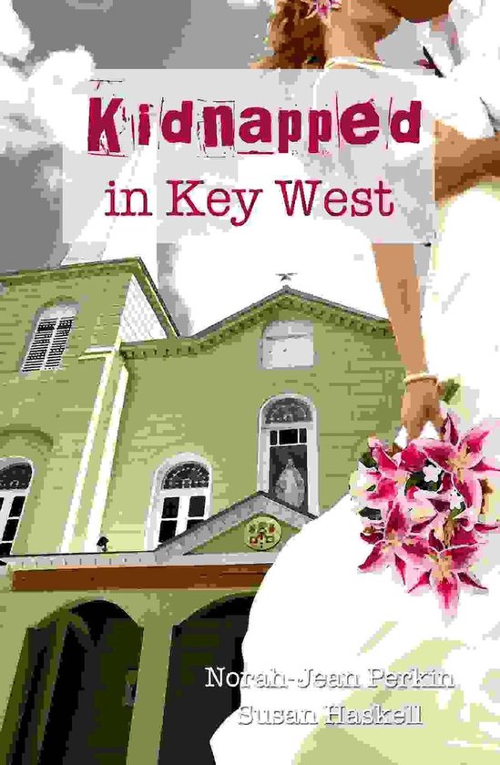 Kidnapped in Key West (ebook), Norah-Jean Perkin | 9781310212352 ...
