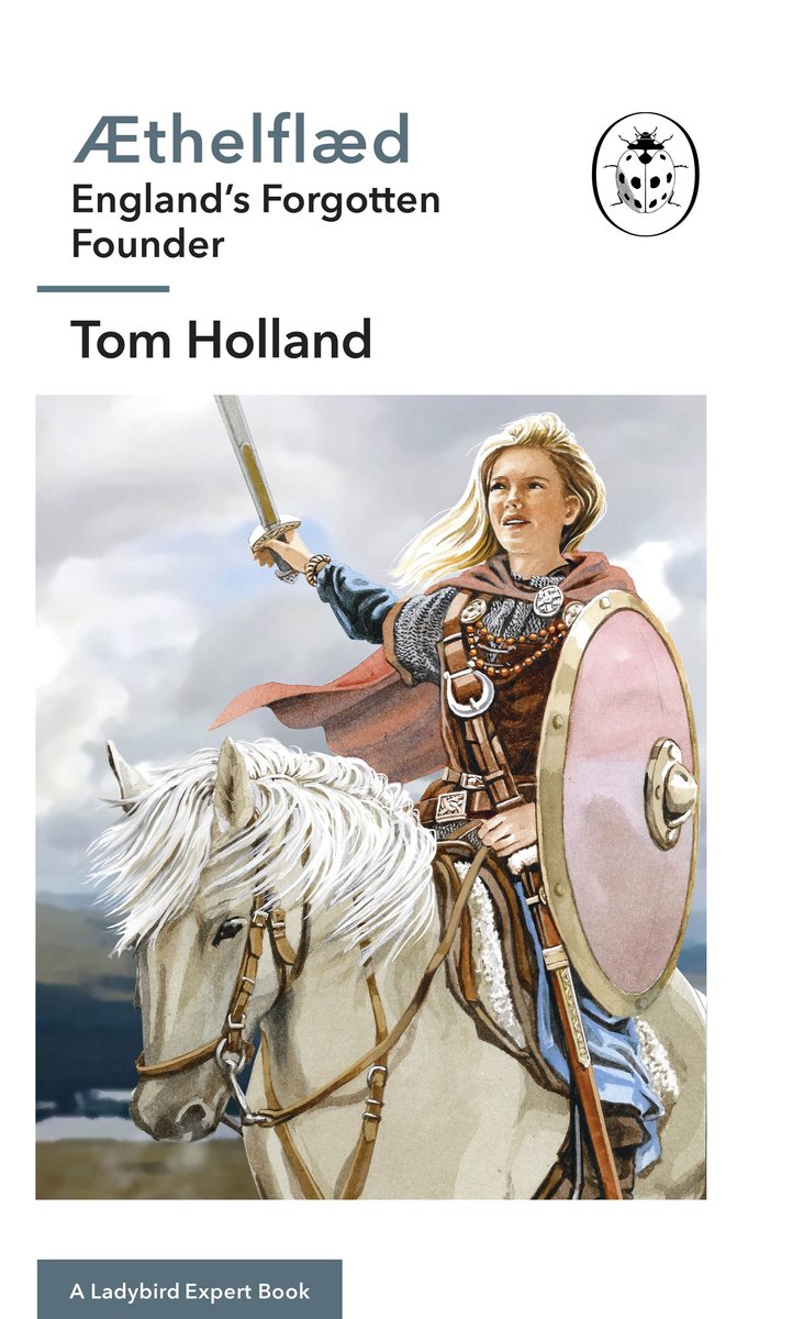 The Ladybird Expert Series - Æthelflæd: A Ladybird Expert Book, Tom ...