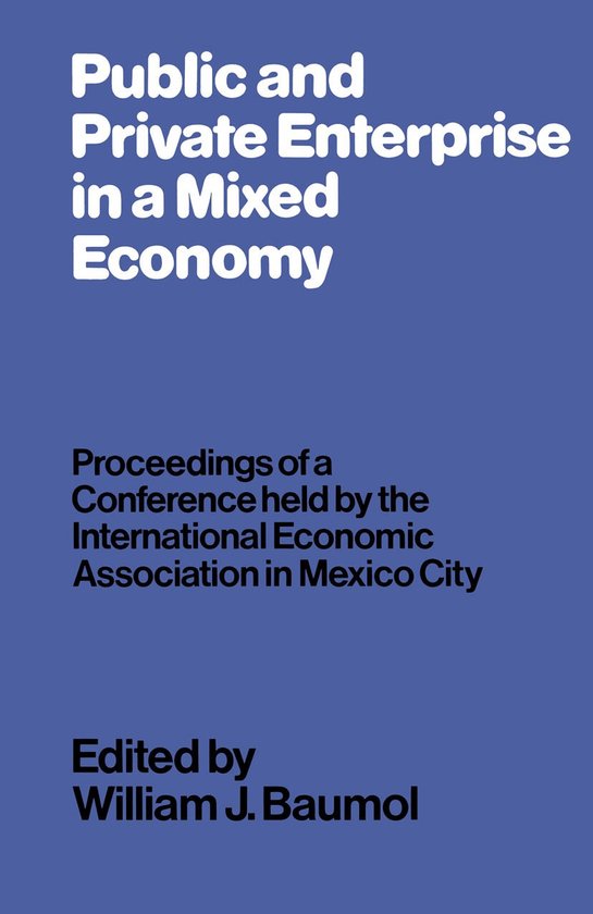International Economic Association Series- Public and Private ...