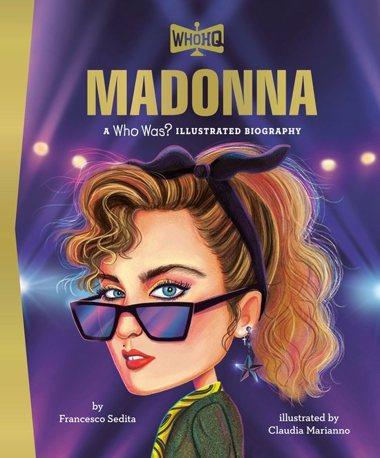 Who HQ Illustrated Biographies - Madonna: A Who HQ Illustrated ...
