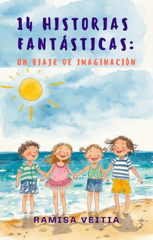 14 Historias Fantásticas: Un Viaje de Imaginación (ebook), Ramisa ...