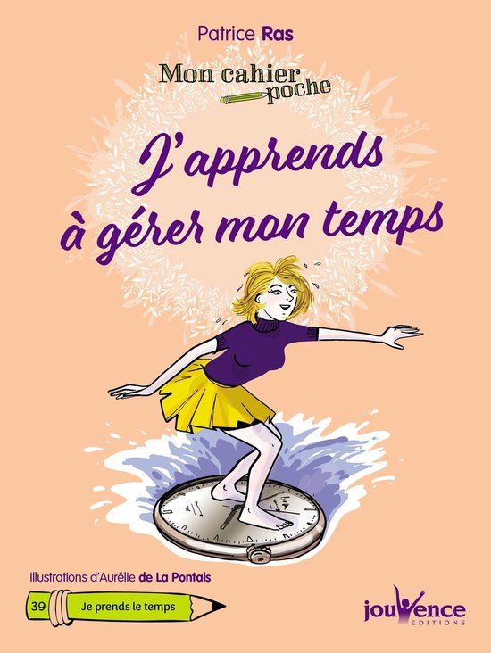 Mon cahier poche : J'apprends à gérer mon temps (ebook), Patrice Ras ...
