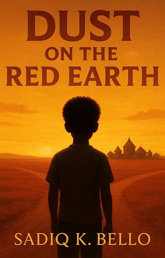 Dust on the red earth (ebook), Sadiq K. Bello | 1230009550971 | Boeken ...