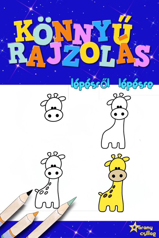 Könnyű Rajzolás – Lépésről Lépésre - Könnyű Rajzolás (ebook), Arany ...