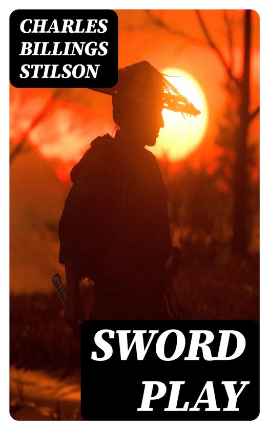 Sword Play (ebook), Charles Billings Stilson | 8596547187172 | Boeken | bol