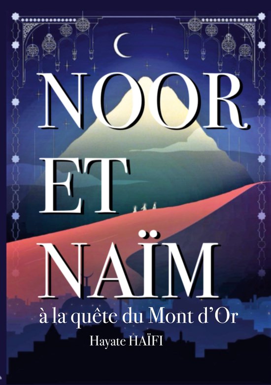 Noor et Naïm 1 - Noor et Naïm (ebook), Hayate Haïfi | 9782322468065 ...