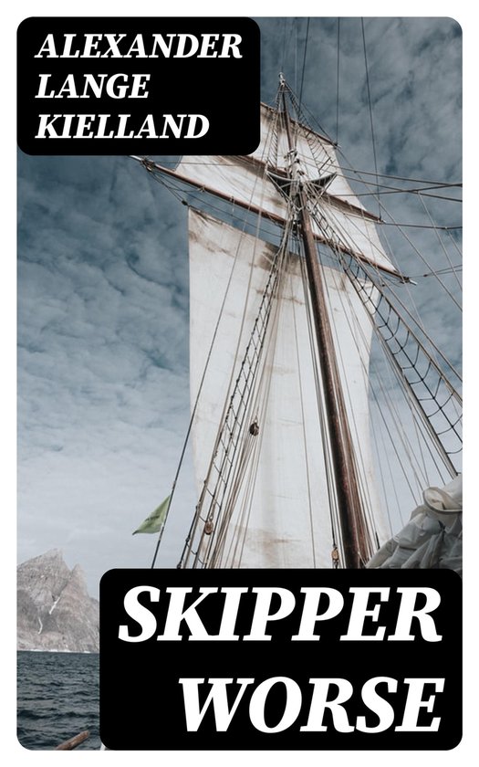 Skipper Worse (ebook), Alexander Lange Kielland | 8596547103592 ...