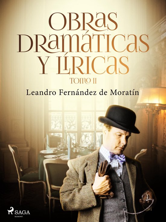 Obras dramáticas y líricas. Tomo II (ebook), Leandro Fernández De ...