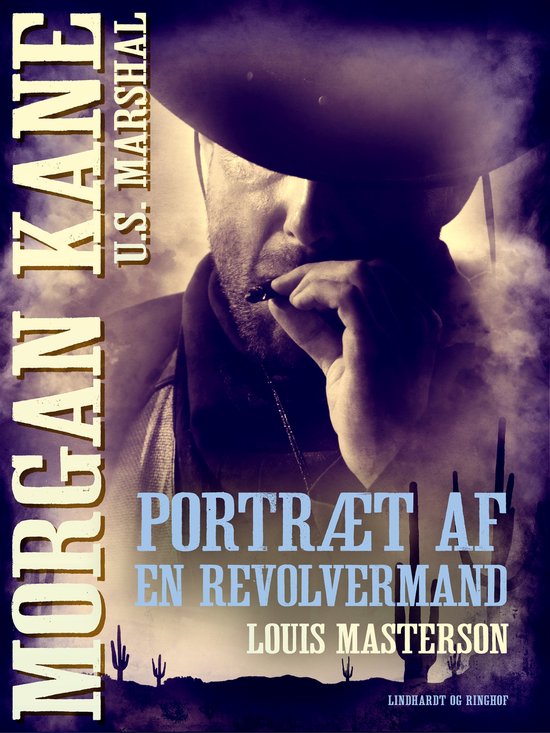 Morgan Kane - Portræt af en revolvermand (ebook), Louis Masterson ...