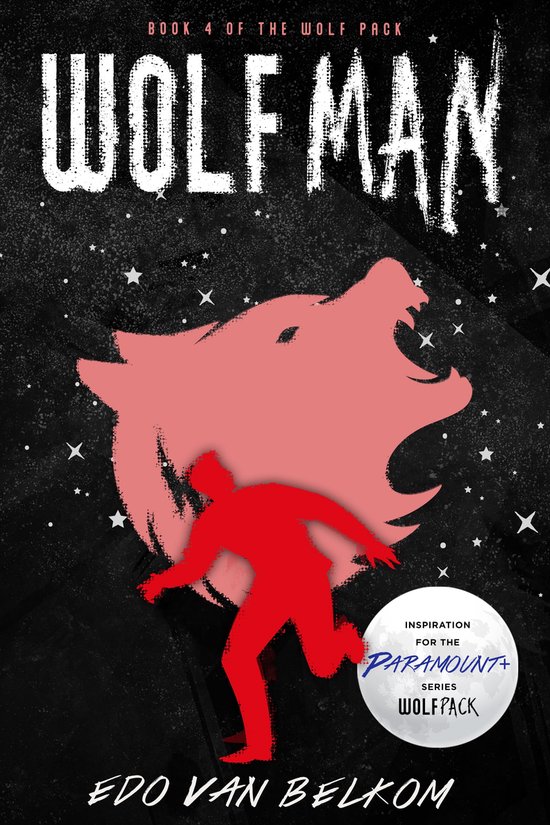 Wolf Pack 4 - Wolf Man (ebook), Edo Van Belkom | 9781625675668 | Boeken ...