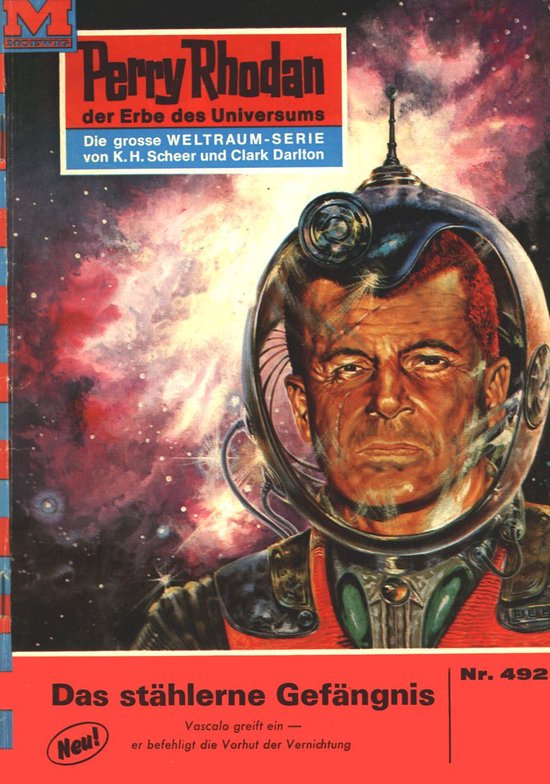 Perry Rhodan-Erstauflage 492 - Perry Rhodan 492: Das stählerne ...