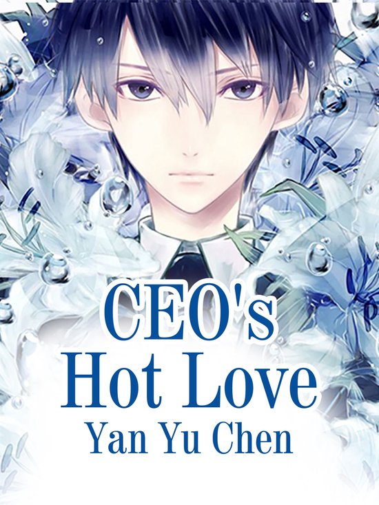 Volume 2 2 - CEO's Hot Love (ebook), Yan Yuchen | 9781647679972 | Boeken | bol.com