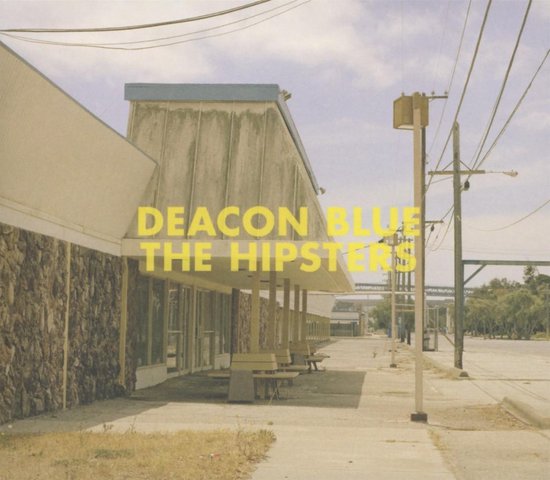 Hipsters -Digi- - Deacon Blue, Deacon Blue | Muziek | bol