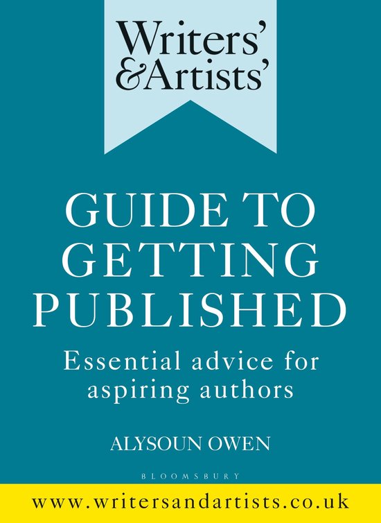 Writers' and Artists' - Writers' & Artists' Guide to Getting Published ...