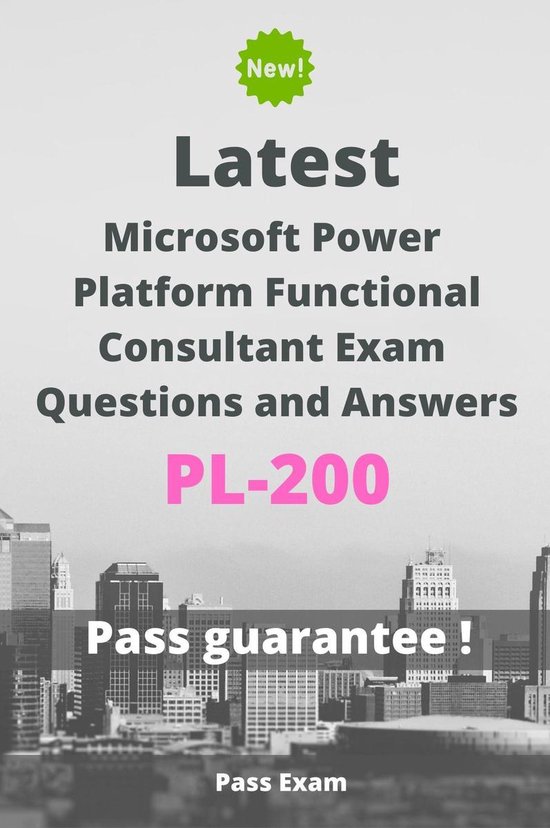 Latest Microsoft Power Platform Functional Consultant Exam PL-200 ...