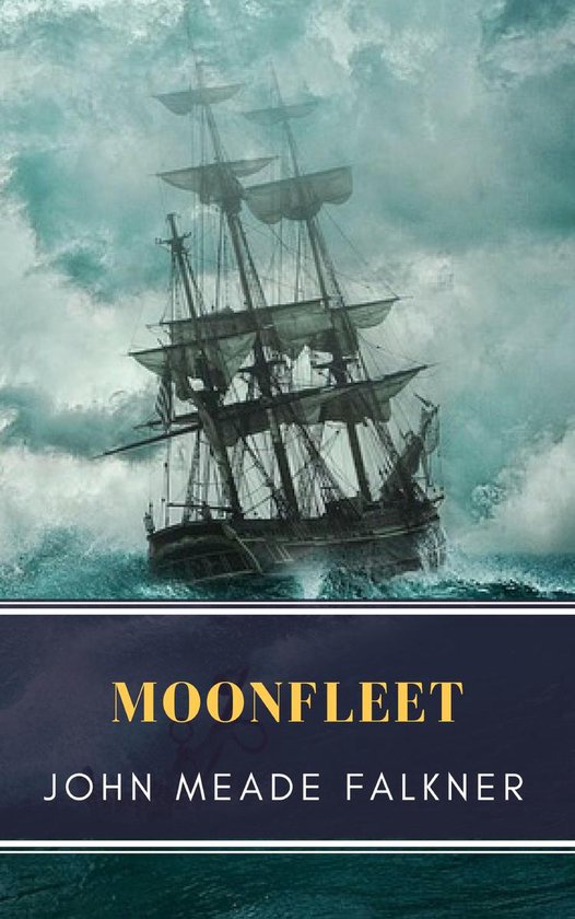 Moonfleet (ebook), John Meade Falkner | 9782379260827 | Boeken | bol