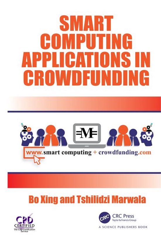 Smart Computing Applications in Crowdfunding (ebook), Bo Xing ...
