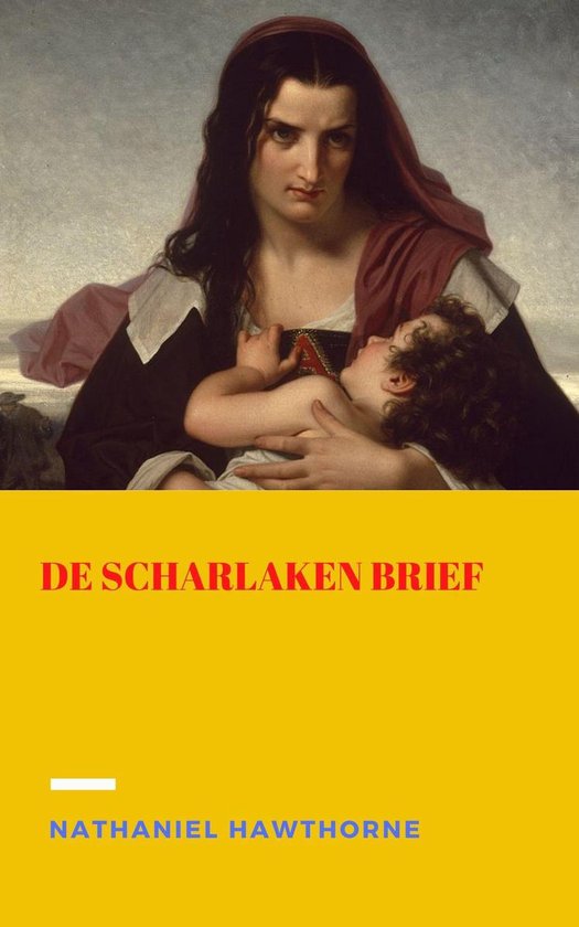 True Classics - De Scharlaken Brief (ebook), Nathaniel Hawthorne ...