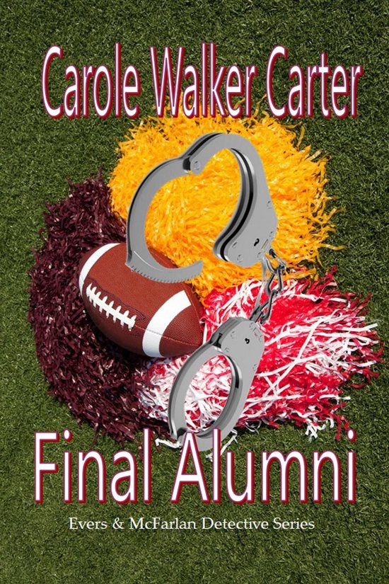 Evers & McFarlan Detective Series 1 - Final Alumni (ebook), Carole ...