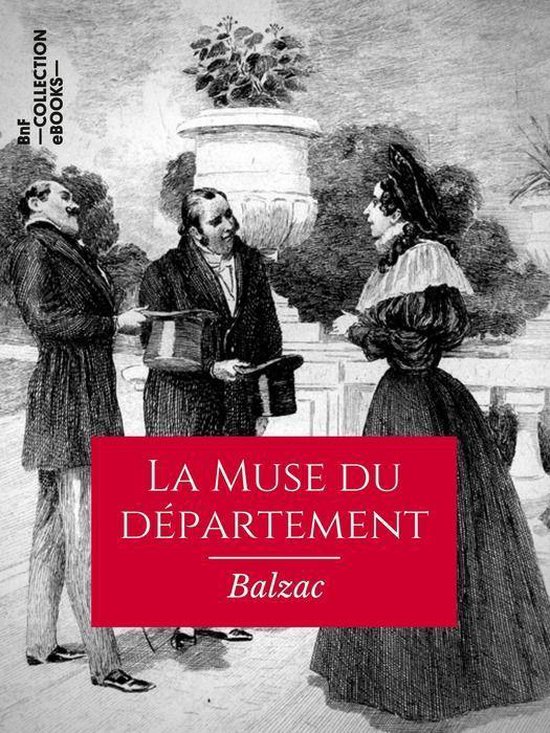 Classiques - La Muse du département (ebook), Honoré de Balzac ...