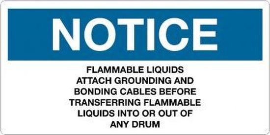 Sticker 'Notice: Flammable liquids attach grounding and bonding cables ...