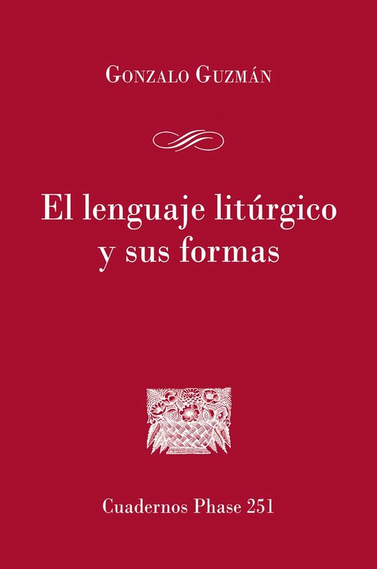 Cuadernos Phase 251 - El lenguaje litúrgico y sus formas (ebook ...