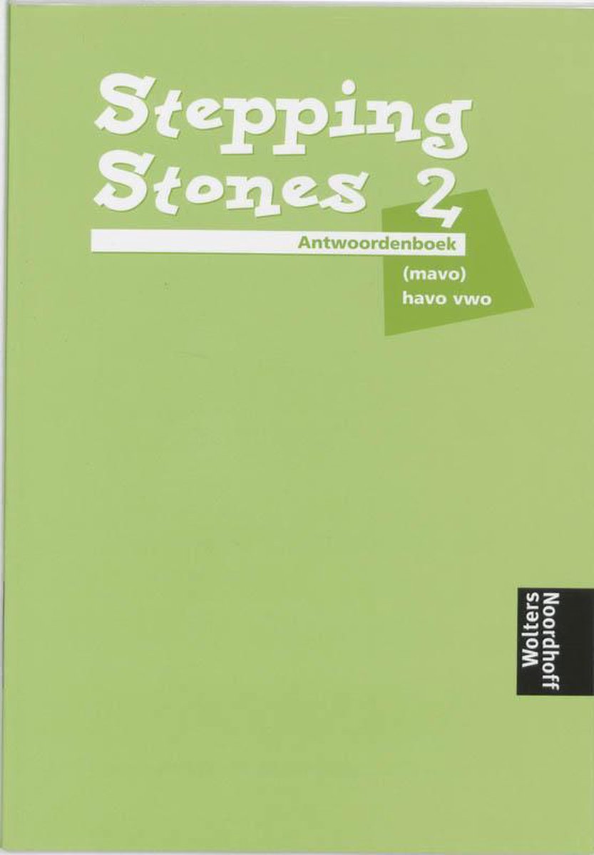 Stepping Stones / 2 (Mavo)/Havo/Vwo / Deel Antwoordenboek ... Stepping Stones / 2 (Mavo)/Havo/Vwo / Deel Antwoordenboek ...