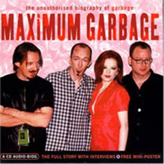 Maximum Garbage, Garbage | CD (album) | Muziek | bol