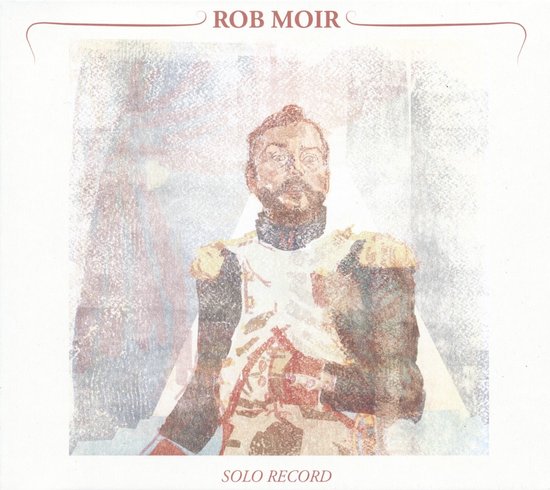 Rob Moir - Solo Record (CD), Rob Moir | CD (album) | Muziek | bol