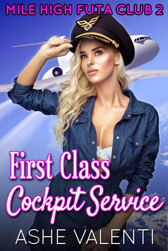 Mile High Futa Club - First Class Cockpit Service (Mile High Futa Club 2) (ebook),... | bol.com