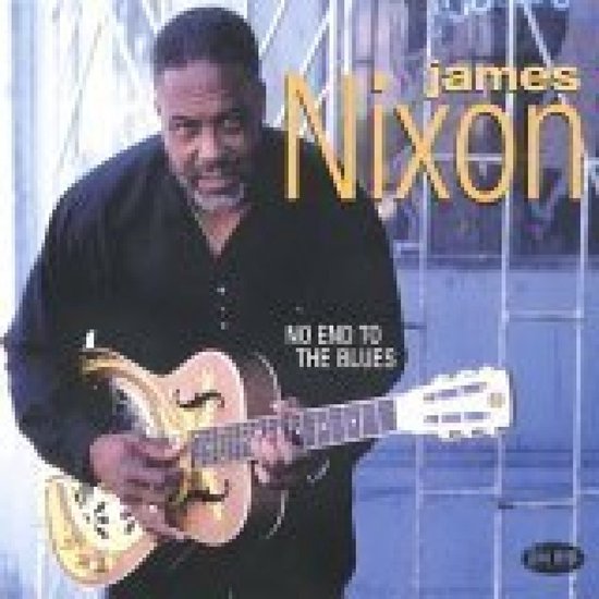 James Nixon - No End To The Blues (CD), James Nixon | CD (album ...