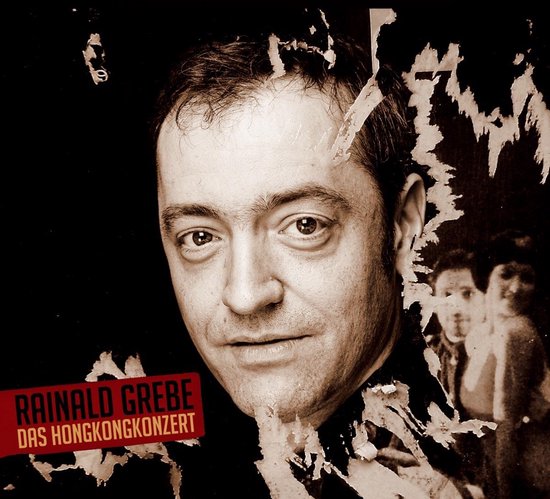 Rainald Grebe - Das Hongkongkonzert (CD), Rainald Grebe | CD (album ...