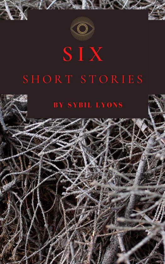 Six Short Stories (ebook), Sibyl Lyons | 9781311115362 | Boeken | bol.com