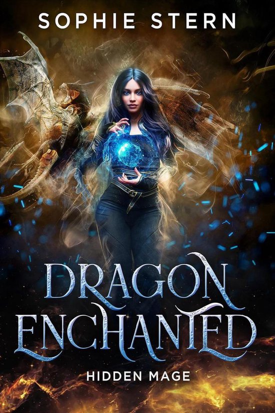 Dragon Enchanted 1 - Hidden Mage (ebook), Sophie Stern | 9781393593249 ...