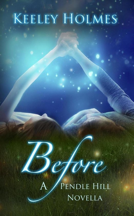 Before (ebook), Keeley Holmes | 9781386272311 | Boeken | bol.com