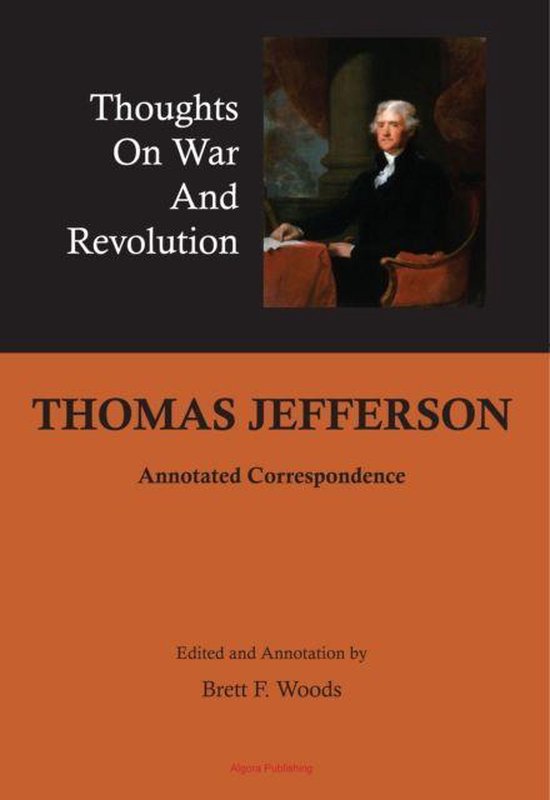 Thomas Jefferson: Thoughts on War and Revolution (ebook), Thomas ...