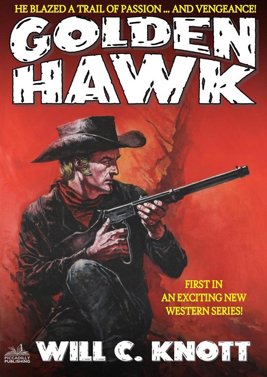 GOLDEN HAWK - Golden Hawk 1: Golden Hawk (An Adult Western) (ebook ...
