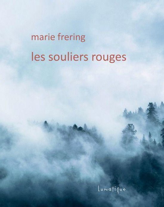 Romans - Les Souliers rouges (ebook), Marie Frering | 9791097356613 ...