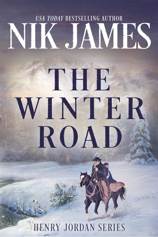 Henry Jordan Series - The Winter Road (ebook), Nik James ...